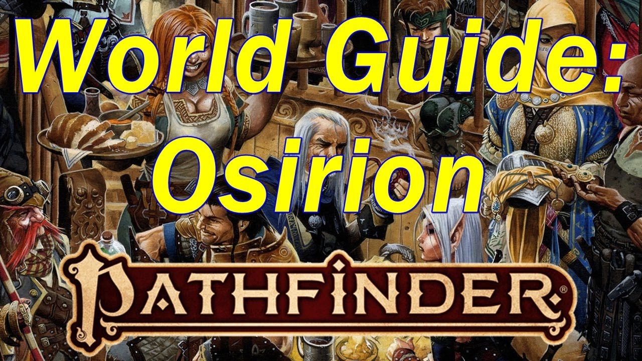 Pathfinder 2E Golarion Gazetteer: Osirion, The Land of The Pharaohs ...