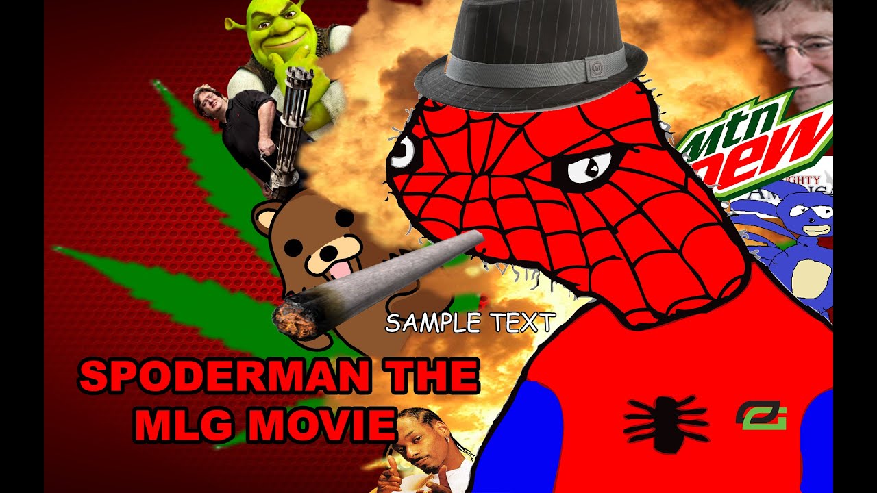Spoderman - The MLG Movie - YouTube