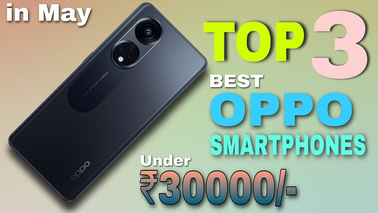 Best Oppo 5G Smartphone Under ₹30000/-in 2023|Curved Display|Top 3 Oppo ...