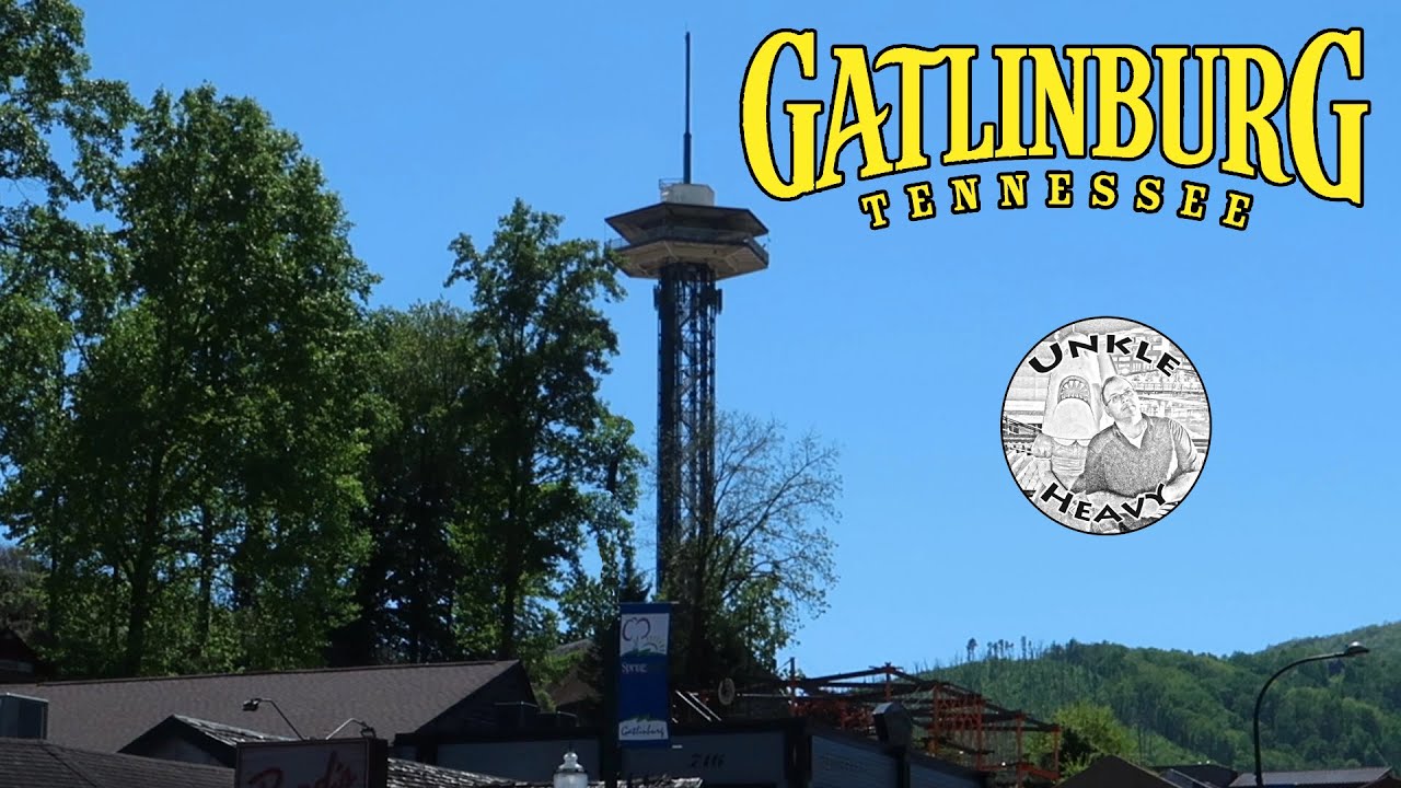 Gatlinburg, Tennessee – First Visit / Exploring the Town – Space Needle ...