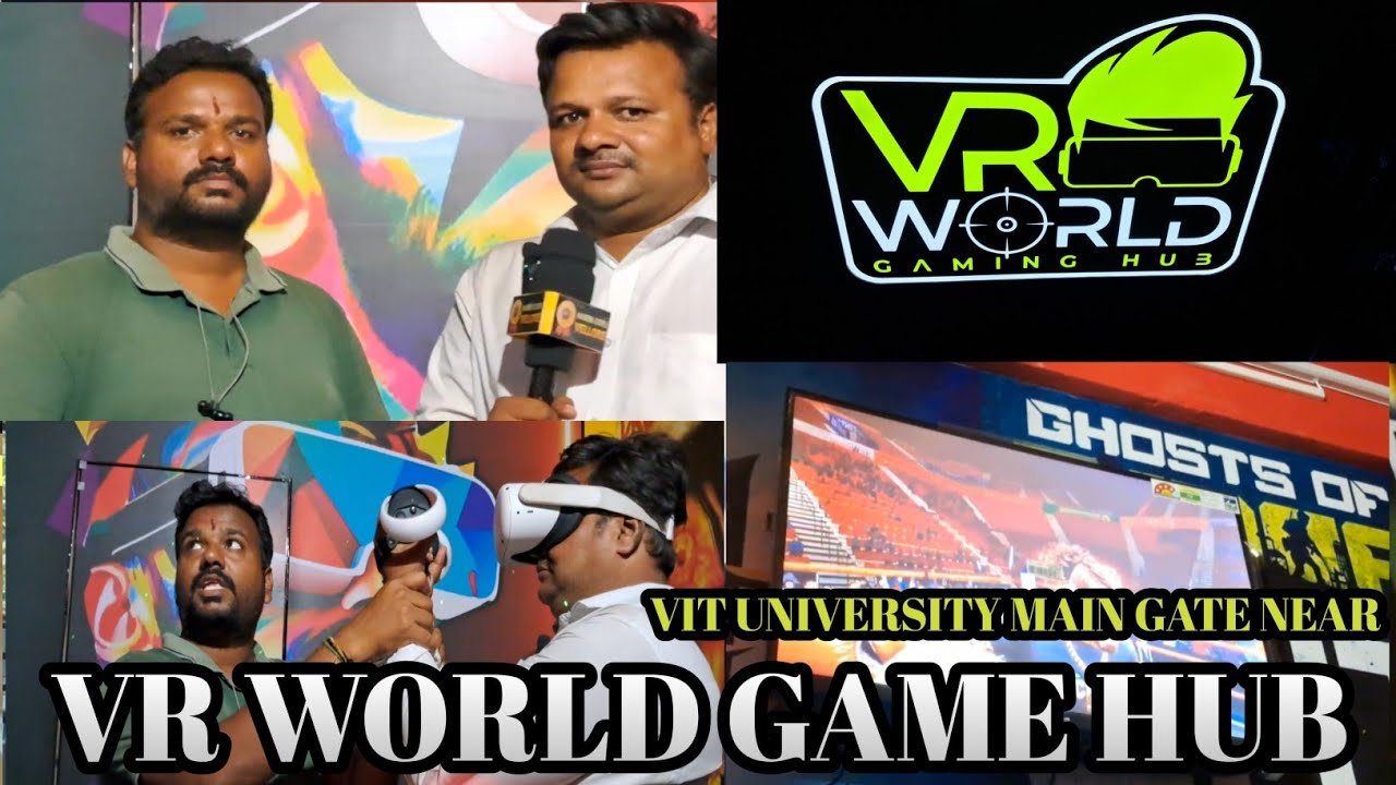 VR WORLD GAME HUB VIT UNIVERSITY main gate near@NAMMAOORUVELLORE - YouTube