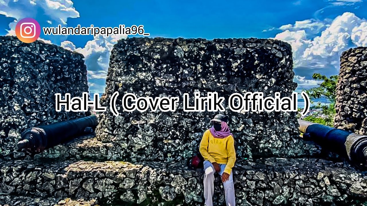 Hal-L (cover) lirik official - YouTube