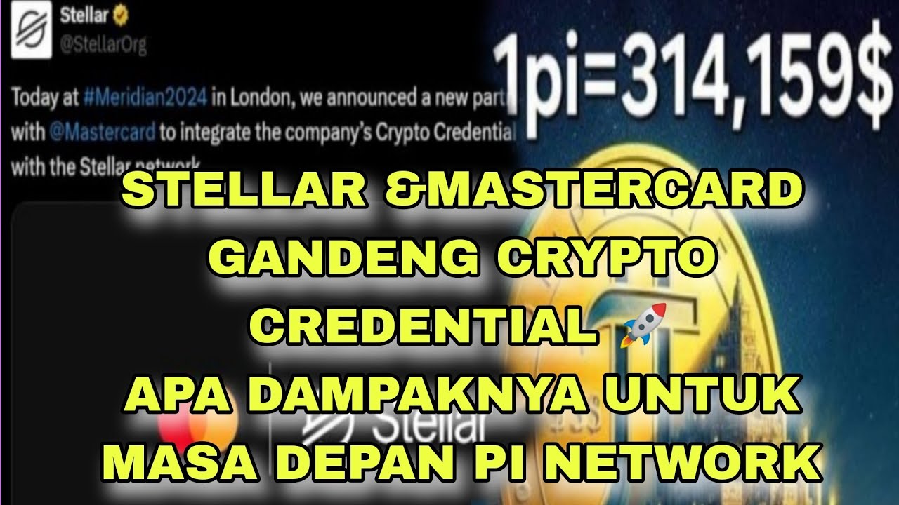 STELLAR DAN MASTERCARD GANDENG CRYPTO CREDENTIAL APA DAMPAKNYA UNTUK ...