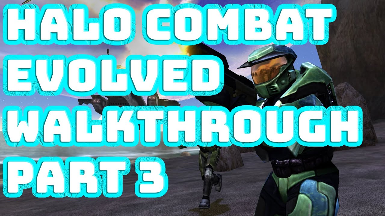 Halo Combat Evolved Campaign Walkthrough Part 3 - YouTube
