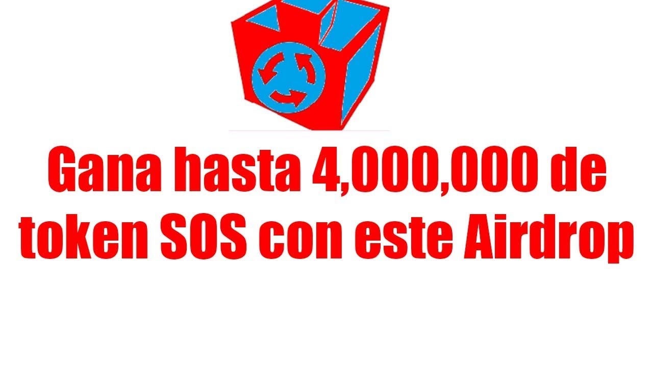Gana hasta 4,000,000 de token SOS con este Airdrop - YouTube