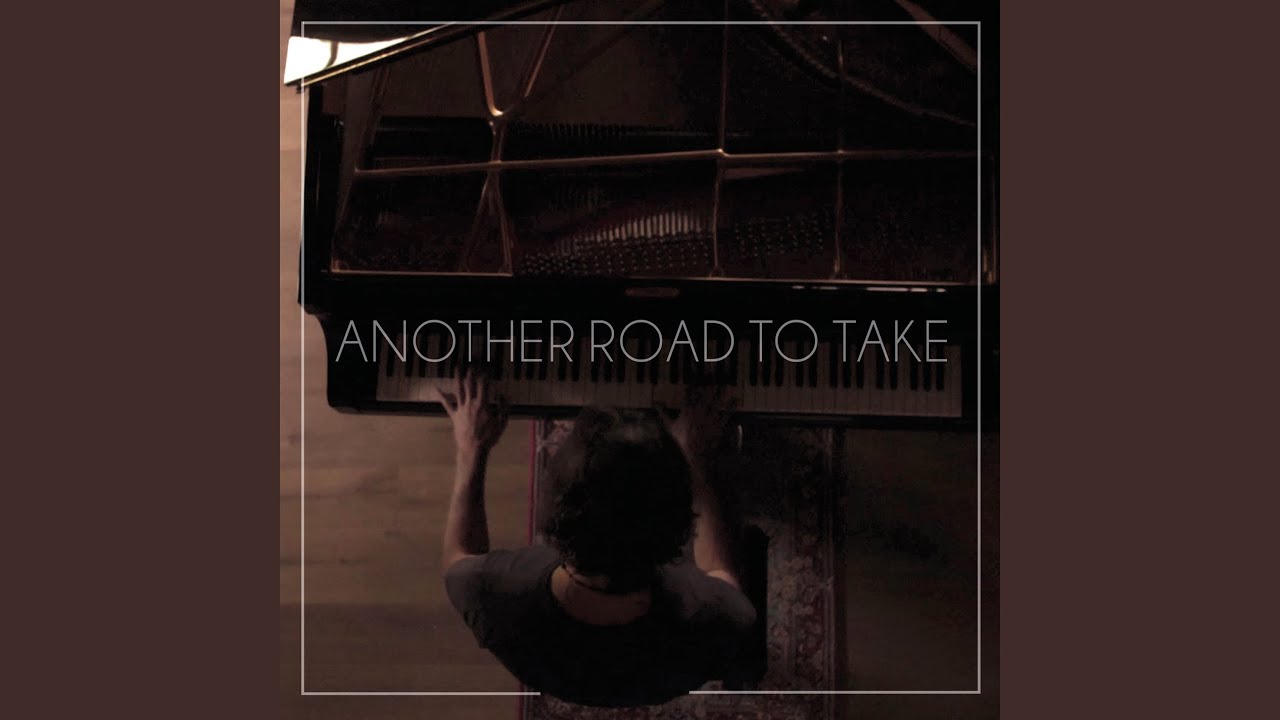Another Road To Take - YouTube