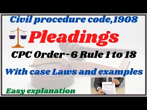 CPC PLEADINGS ORDER 6 RULE 1 TO 18 WITH CASE LAWS AND EXAMPLES IN ...