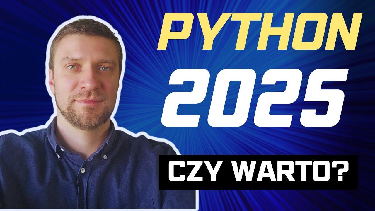 Python w 2025 roku czy warto ? - YouTube