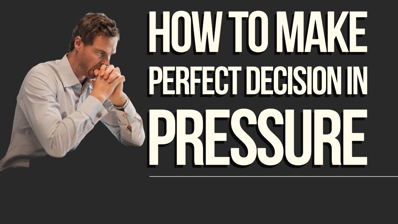How to Make Better Decisions Under Pressure - YouTube