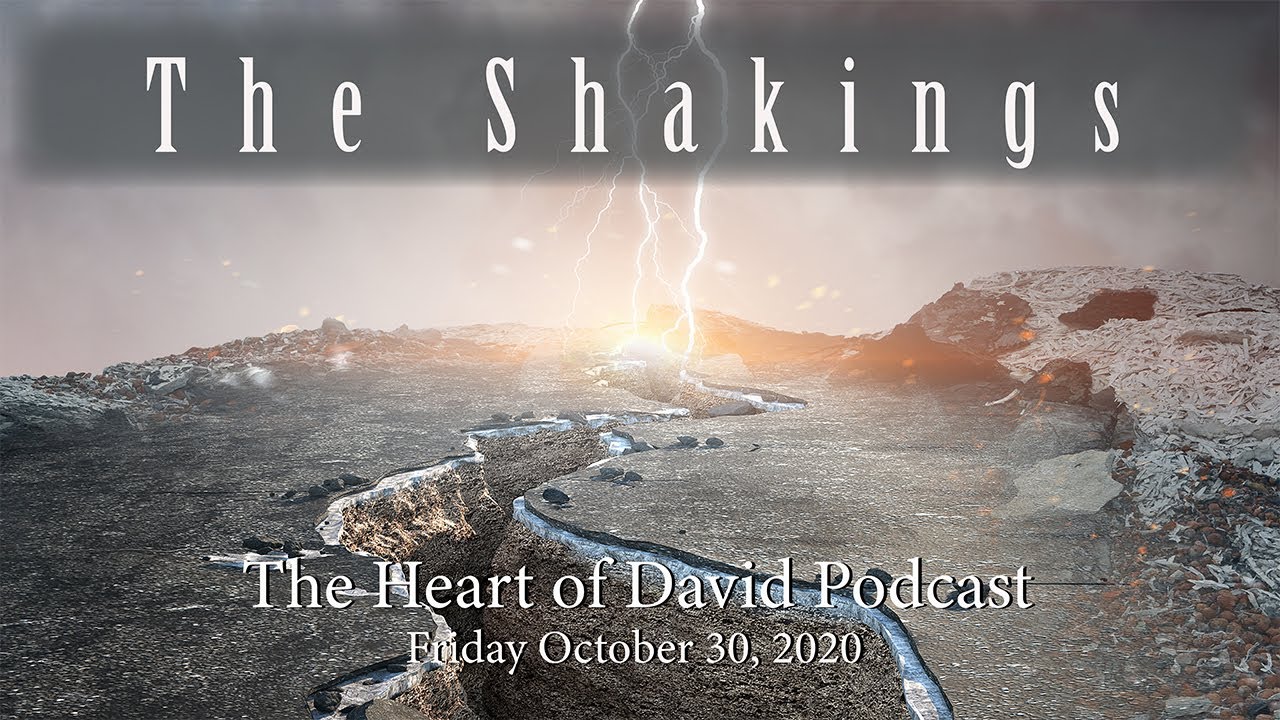Heart of David Podcast "The Shakings" - YouTube