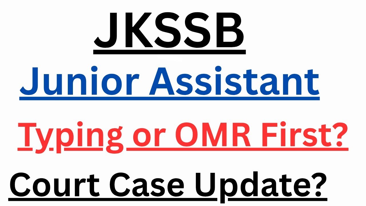 JKSSB || Junior Assistant Court Case update || Typing or OMR First ...