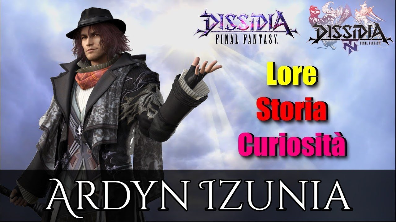 Dissidia AC\NT - Ardyn Izunia - Lore. Storia, Curiosità - YouTube
