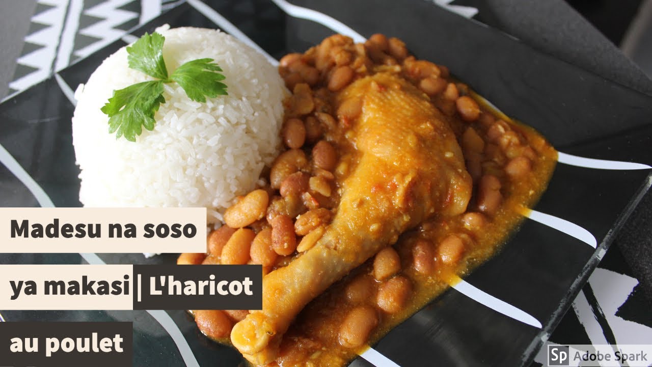 Madesu na soso ya makasi | l'haricot au poulet - YouTube