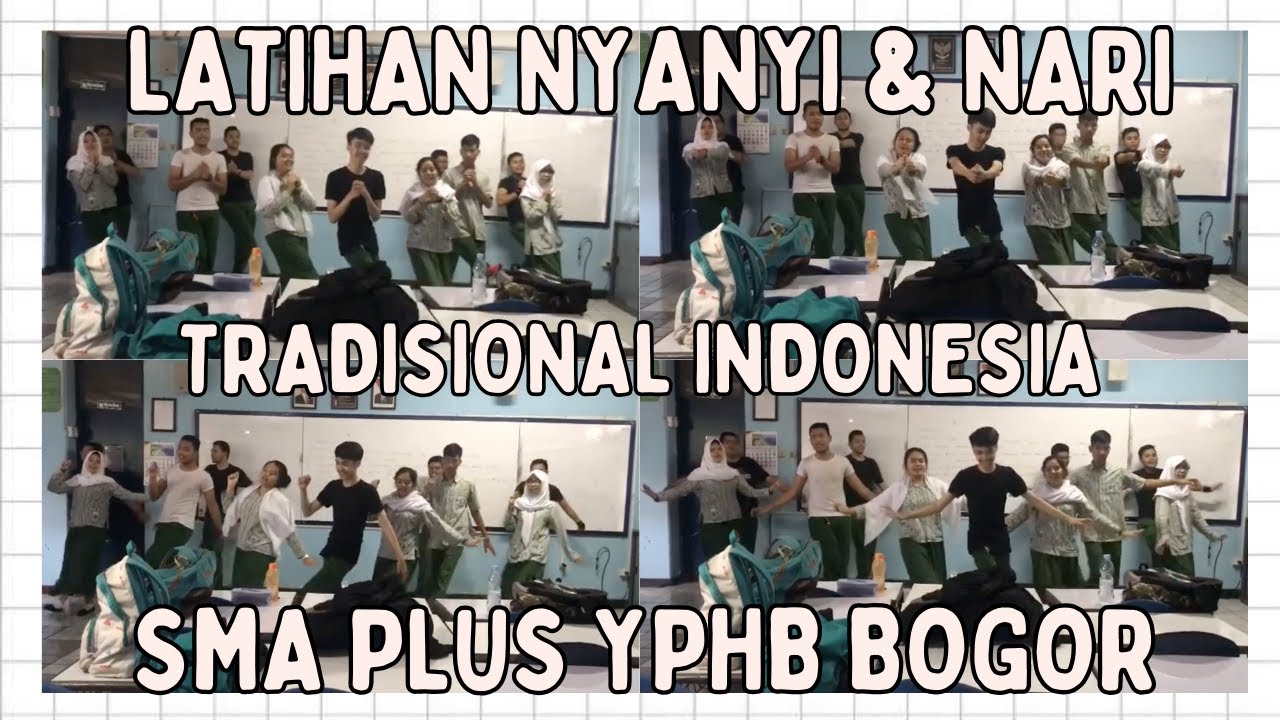 LATIHAN NYANYI & NARI TRADISIONAL INDONESIA - SMA PLUS YPHB BOGOR - YouTube