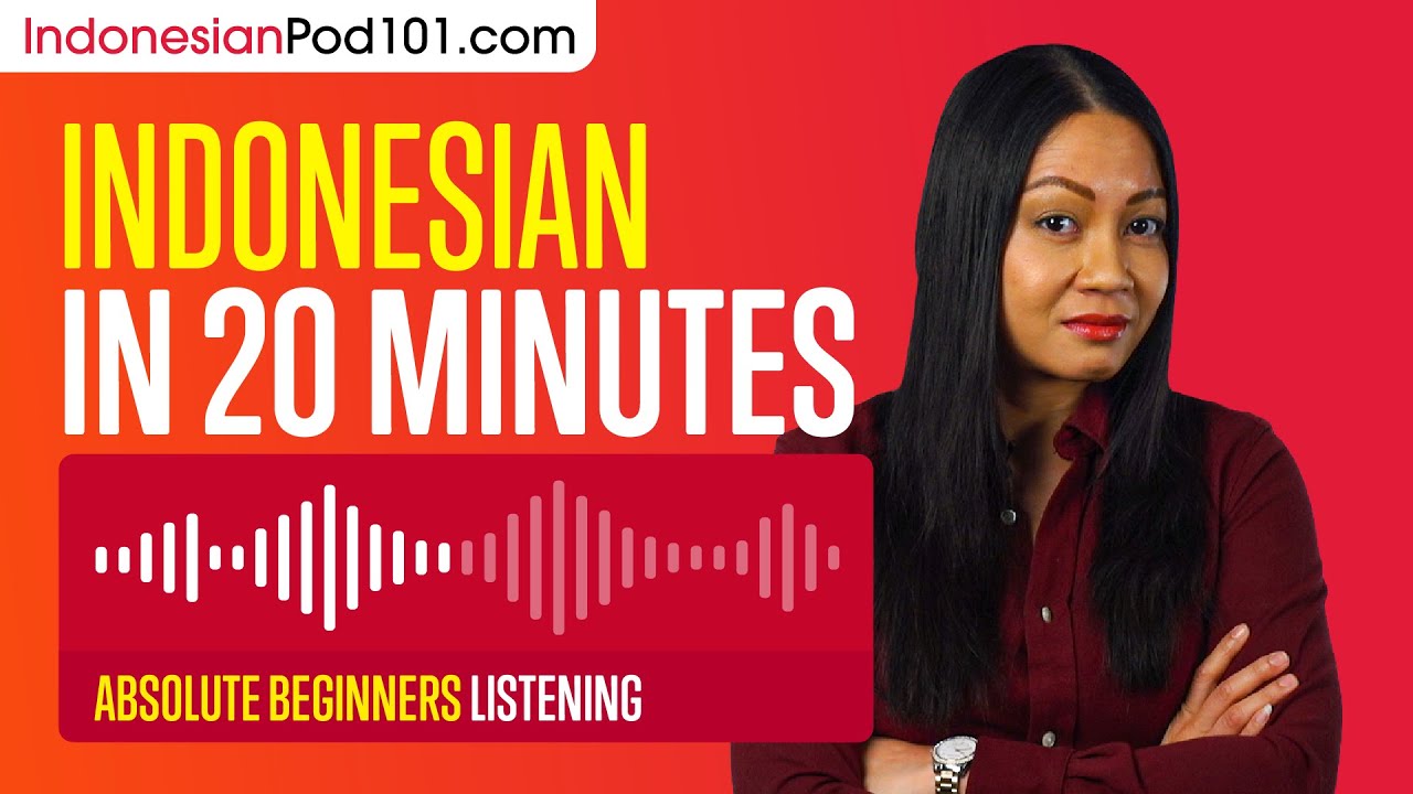 20 Minutes of Indonesian Listening Comprehension for Absolute Beginners ...