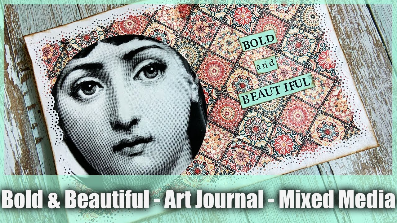 Bold And Beautiful | Art Journal | Mixed Media - YouTube