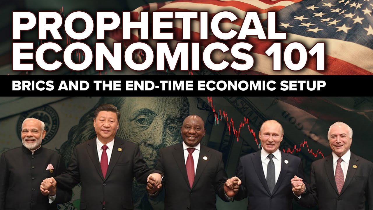 Prophetical Economics 101 - BRICS and the End-Time Economic Setup (End Times Prophecy) - YouTube