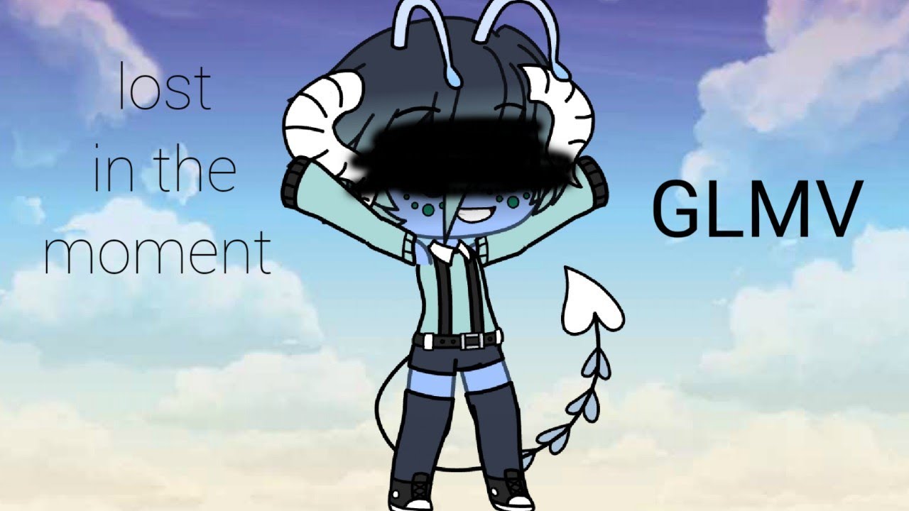 Lost in the moment|GLMV (new characters) - YouTube