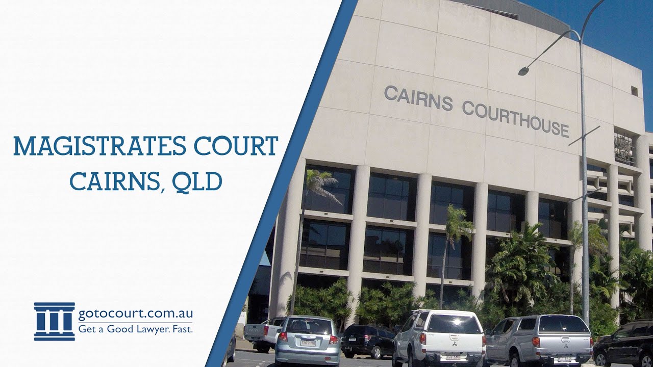 Cairns Magistrates Court I Go To Court Lawyers I Cairns, QLD - YouTube