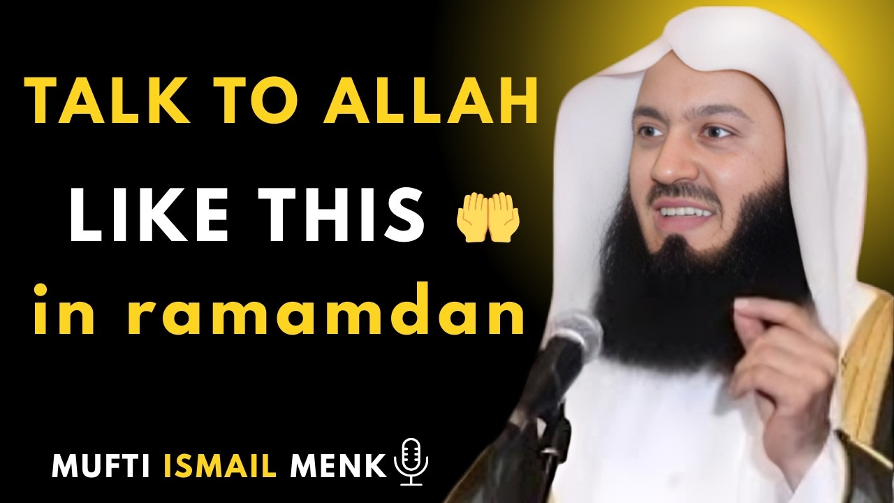 TALK TO ALLAH LIKE THIS IN RAMADAN 🤲🌙 | Watch Your Prayers Get Answered ...