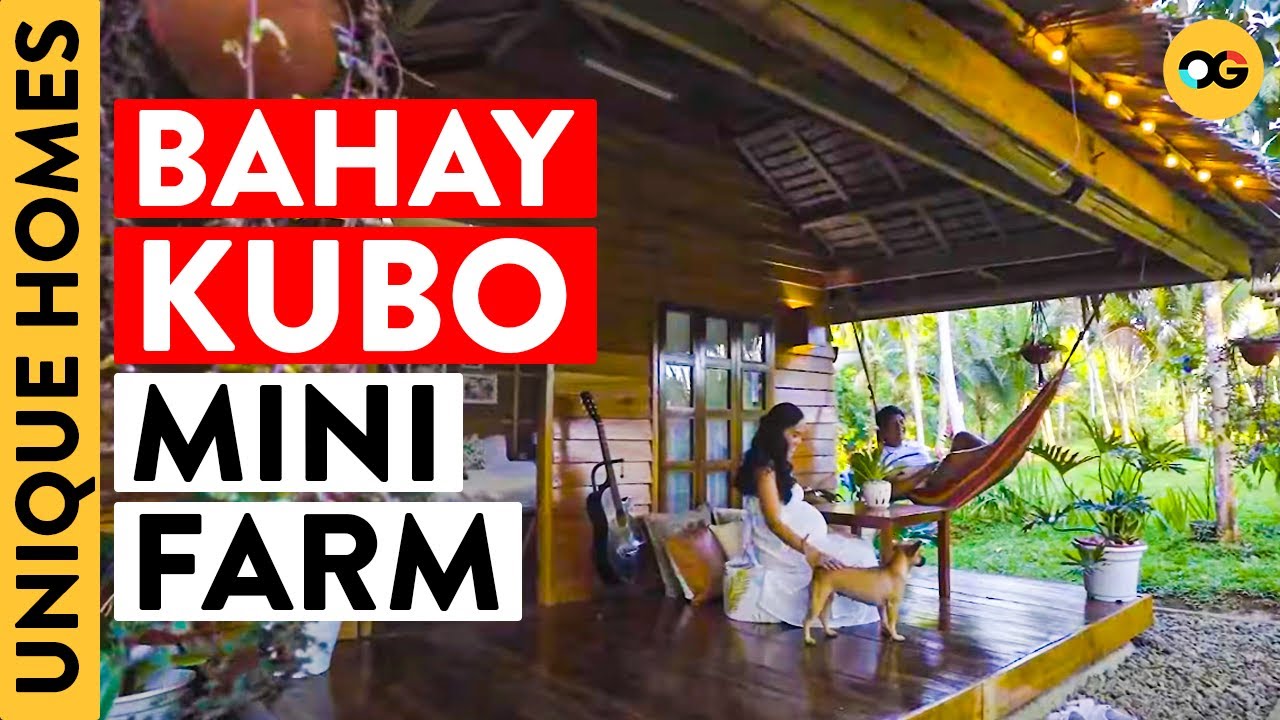 With Bahay Kubo and Developing Farm, Could this Couple Retire Early ...