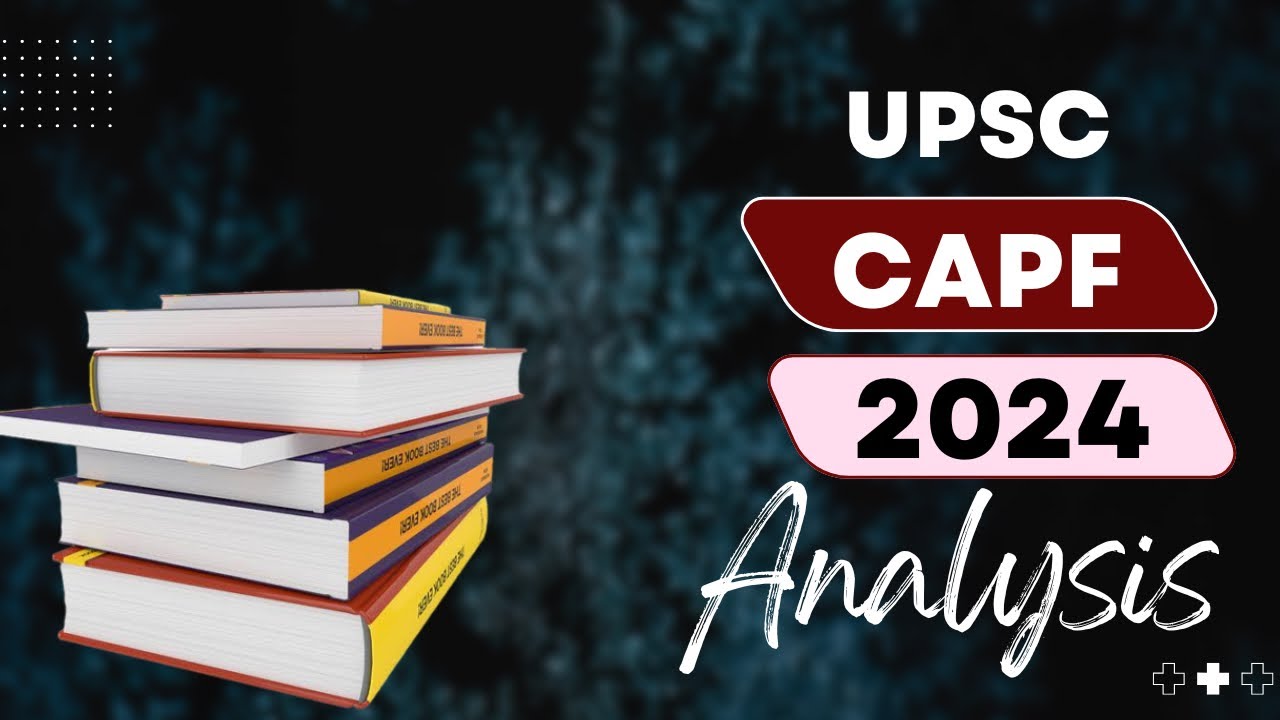 That's how a real UPSC Paper looks like ! CAPF 2024 Analysis with ...