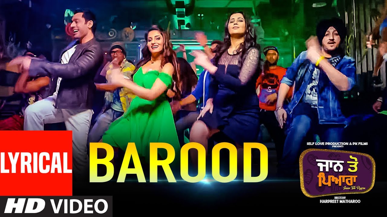 Barood (Full Lyrical Song) Inderjeet Nikku, Rai Jujhar | Jaan Toh Pyara ...