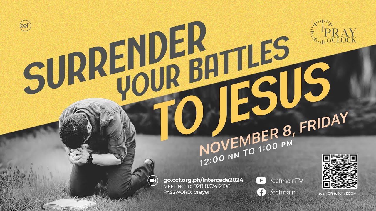 Surrender Your Battles To Jesus | Pray o'Clock (November 8, 2024) - YouTube