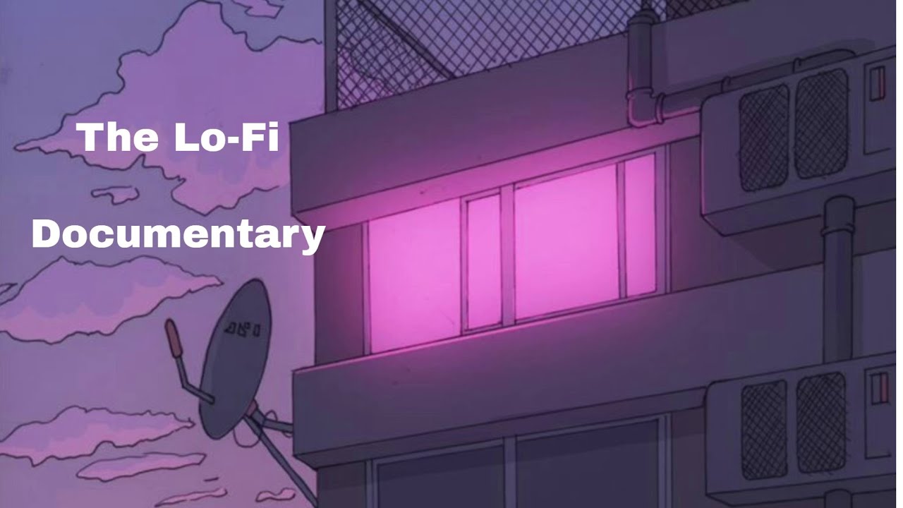 The Lo-Fi Documentary - YouTube