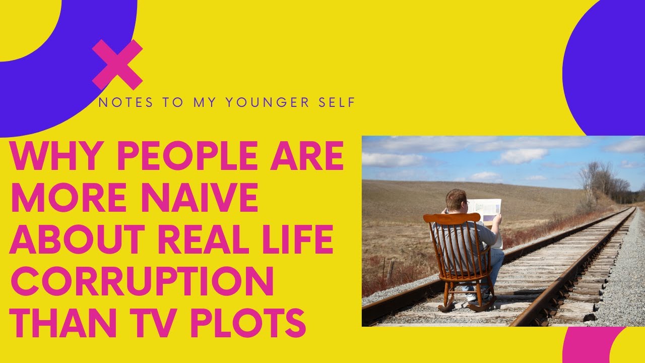 Why People Are More Naive About Real Life Corruption Than TV Plot ...