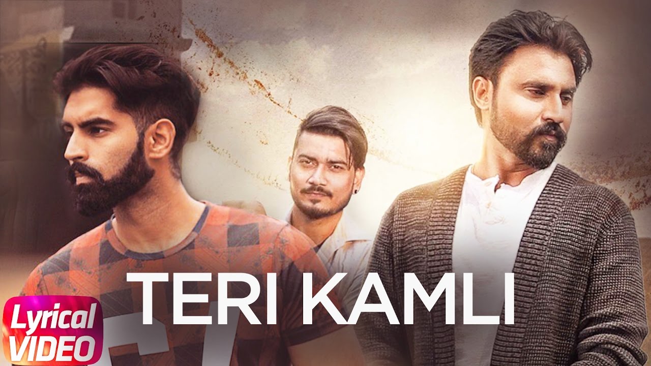 Teri Kamli (Lyrical Video) | Goldy Desi Crew | Parmish Verma | Satpal ...