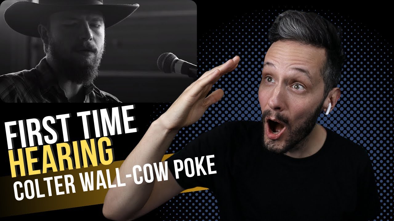 First time hearing | Colter Wall - Cow Poke - YouTube