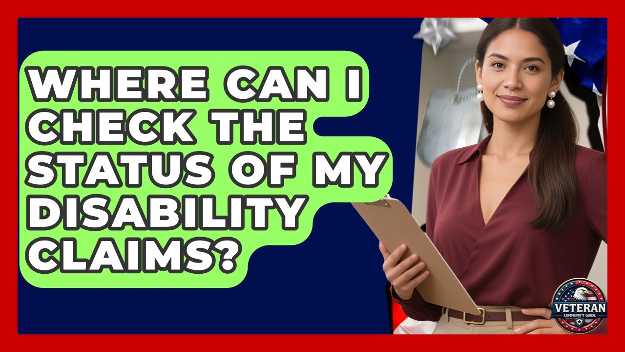 Where Can I Check the Status of My Disability Claims? - Veteran ...