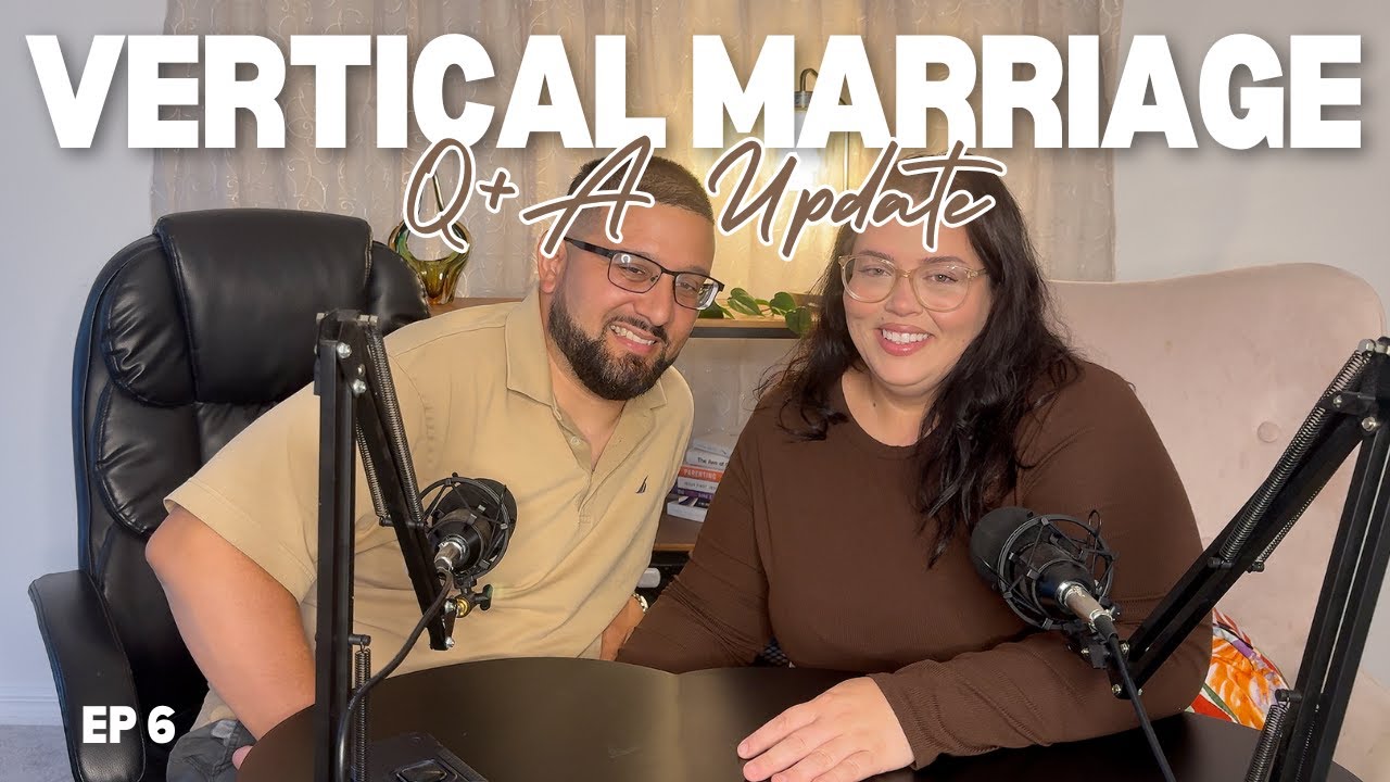 Vertical Marriage Q&A: Christian Marriage Advice for Real Couples | Him ...