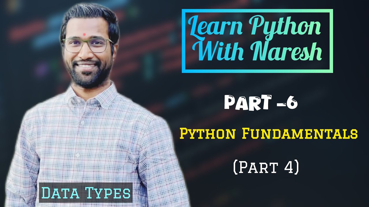 Python For Beginners in Telugu in 2024 [Part 6] || Code With Naresh || Python Fundamentals - YouTube