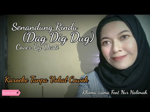 SENANDUNG RINDU (DAG DIG DUG) - RHOMA IRAMA FEAT NUR HALIMAH | Karoeke ...