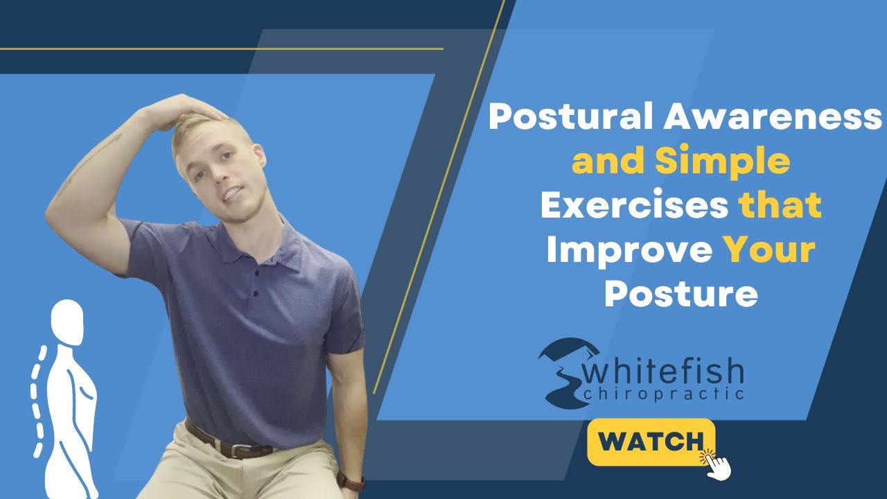 Postural Awareness and Simple Exercises that Improve Your Posture ...