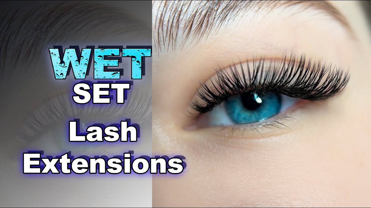 WET SET LASH EXTENSIONS | Hybrid volume | Tutorial for beginners lash ...