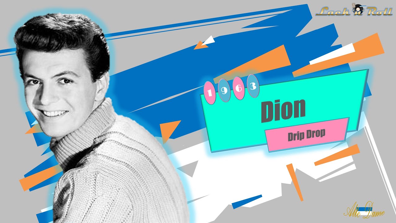 Dion - Drip Drop (1963) - YouTube
