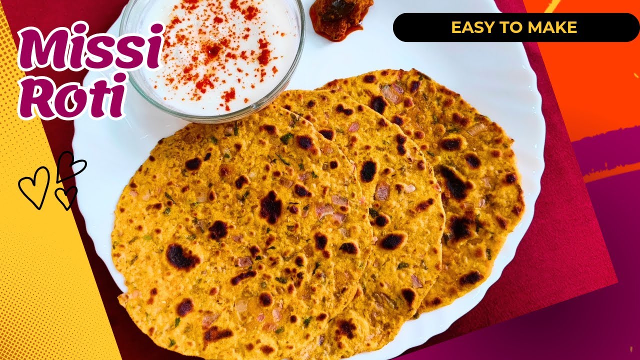 Healthy Missi Roti | easy lunch box and dinner recipes | Missi Roti ...