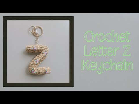 How to Make a Crochet Letter Z Keychain🎀||Amigurumi Alphabet Tutorial
