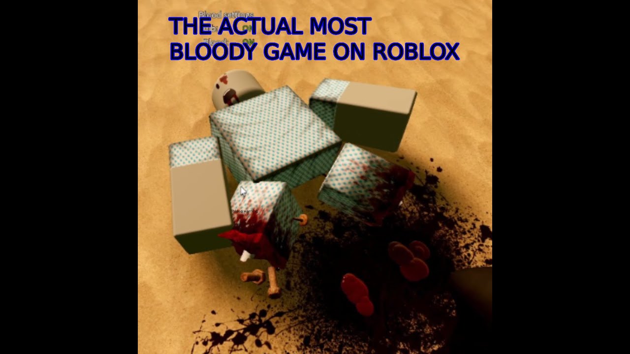 playing the ACTUAL MOST BLOODY GAME ON ROBLOX - YouTube