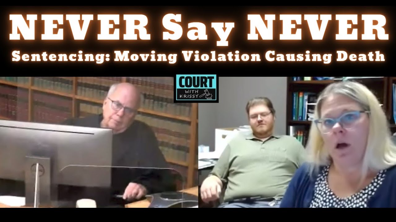 NEVER Say Never: Defendant Charged With Moving Violation Causing Death ...