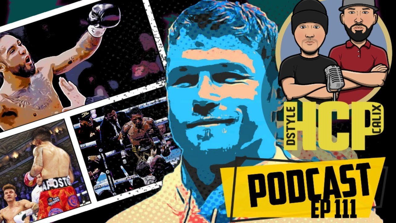 HCP 111: Canelo announces return to Jalisco! Bronco Lara stops Wood ...