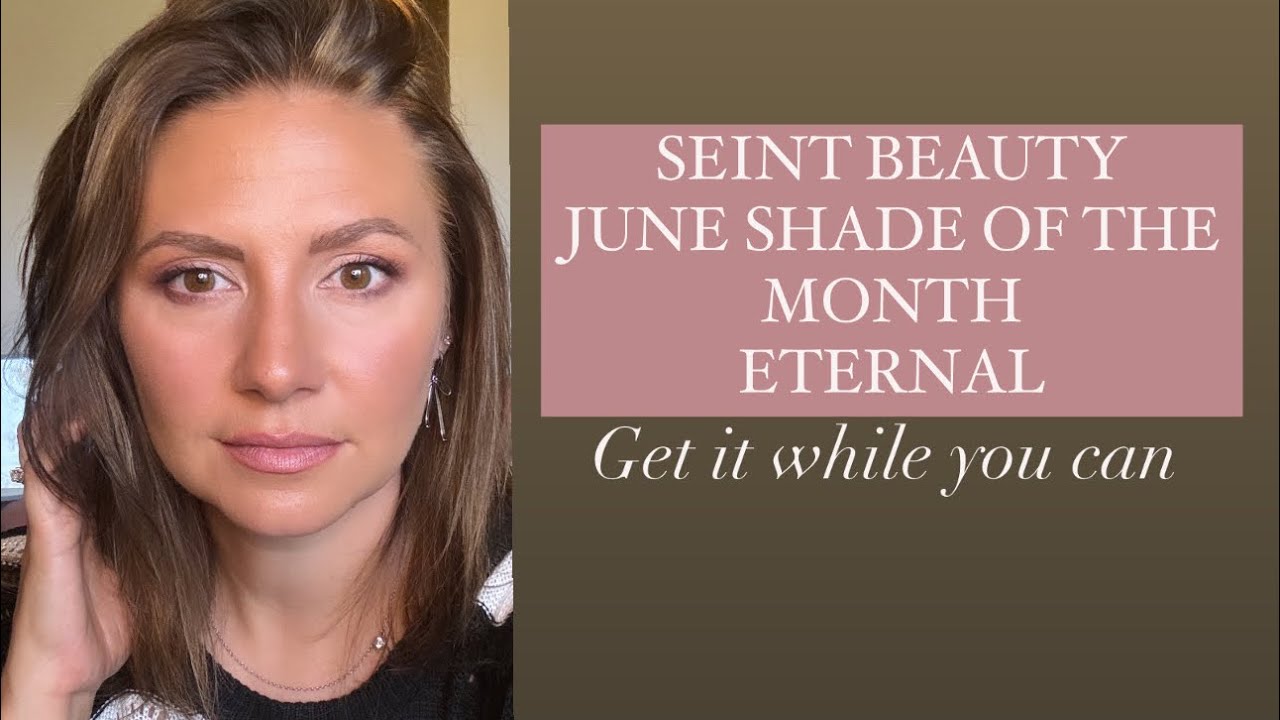 SEINT Makeup Eternal, June Shade of the Month - YouTube