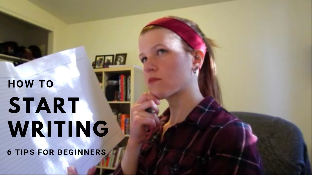 How to Start Writing a Book | Writing Tips for Beginners - YouTube