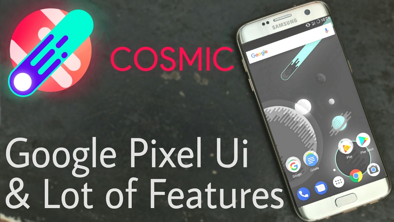 Cosmic OS (Google Pixel UI) on Galaxy S7 & S7 Edge - YouTube