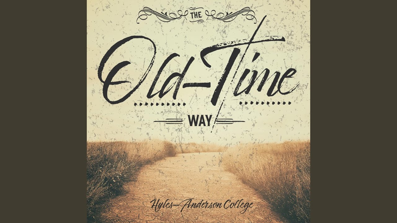 The Old-Time Way - YouTube Music