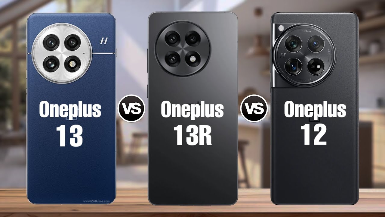 Oneplus 13 Vs Oneplus 13R Vs Oneplus 12 - YouTube