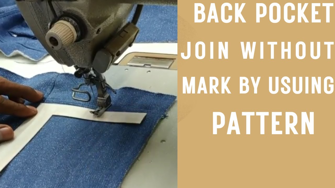 How To Make A Back Pocket With No Marking Process? #processdevelopment ...